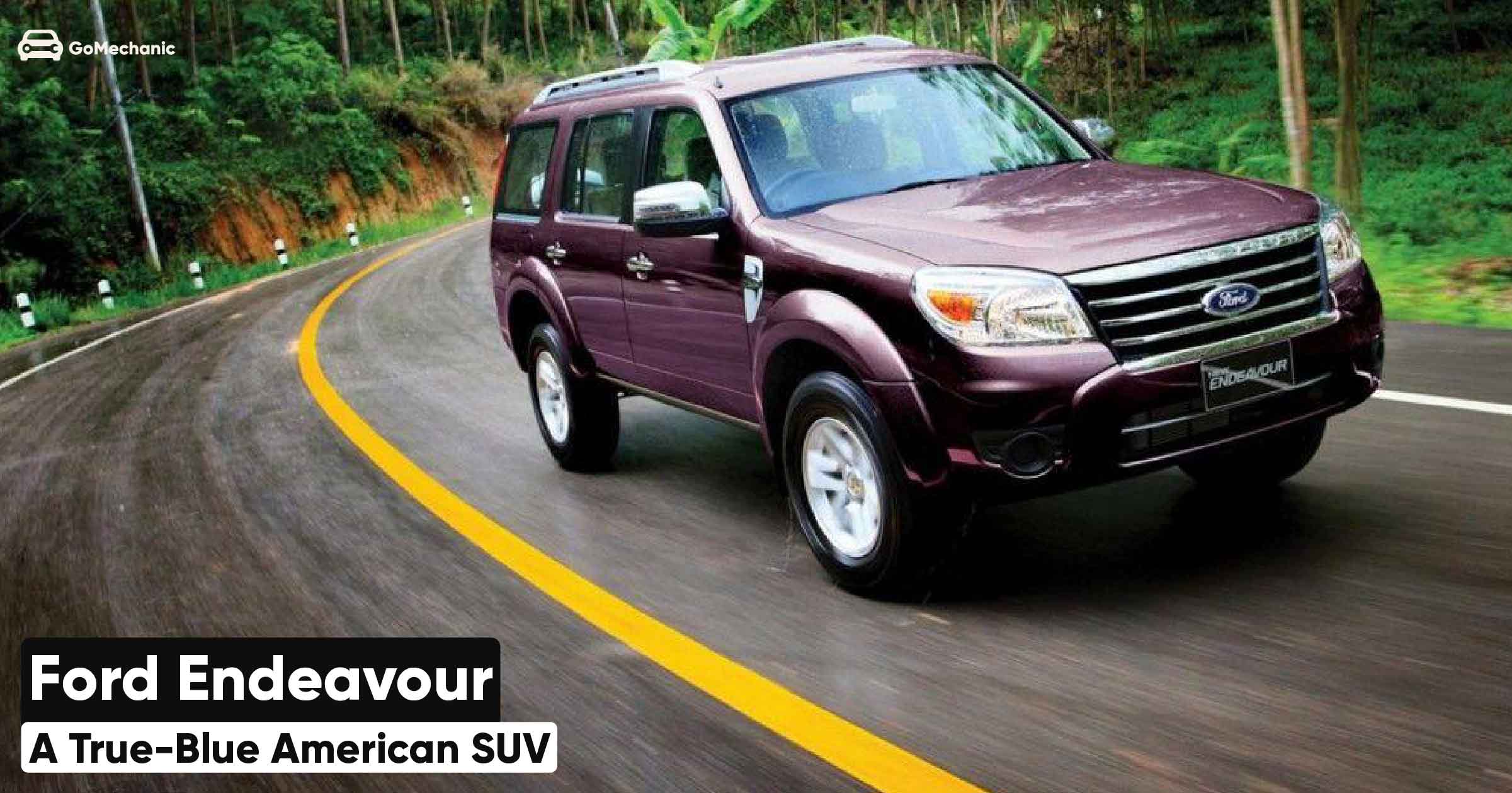 Ford Endeavour | The True-Blue American SUV of India