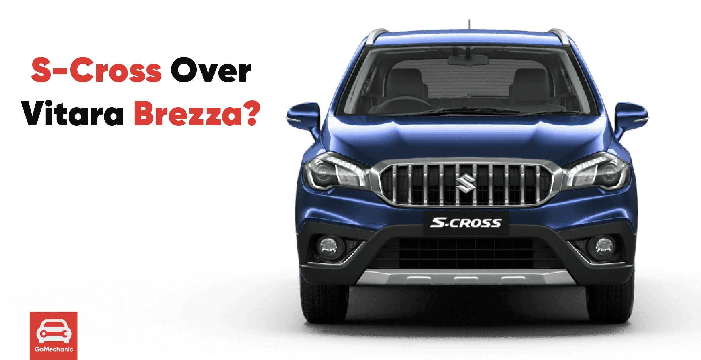 Maruti Vitara Brezza Vs Maruti S-Cross | A Worthy Upgrade?