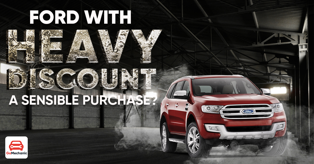 Should You Buy A Ford Car Now With Heavy Discounts?