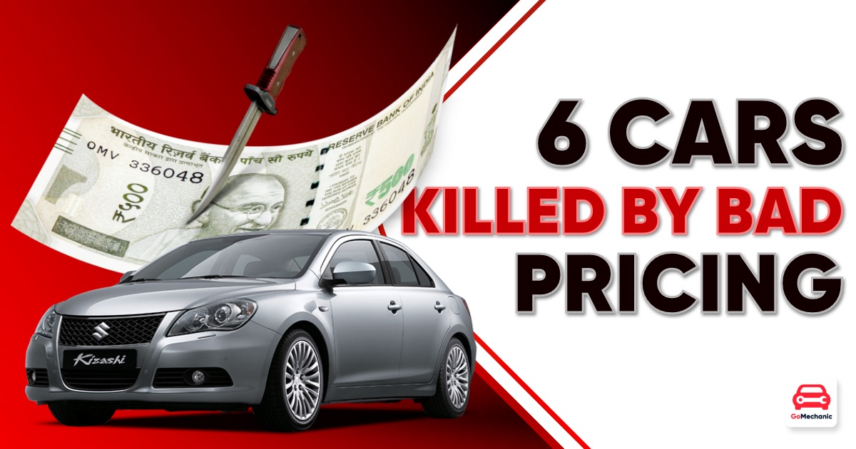 6 Cars In India That Were Killed By Bad Pricing