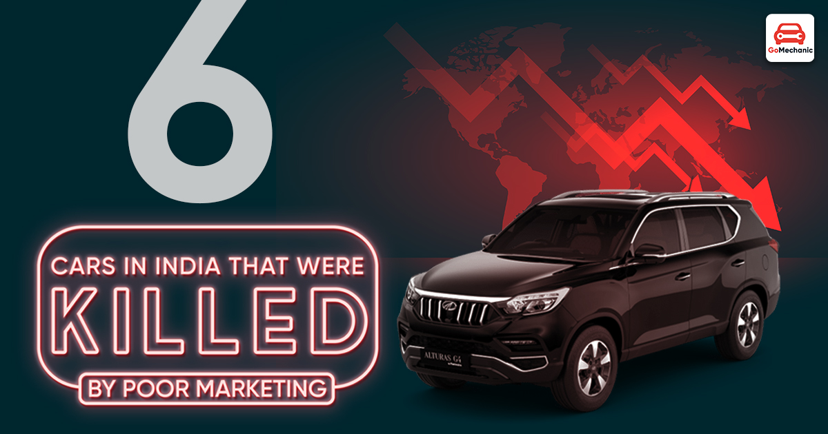 6 Cars In India That Were Killed By Poor Marketing