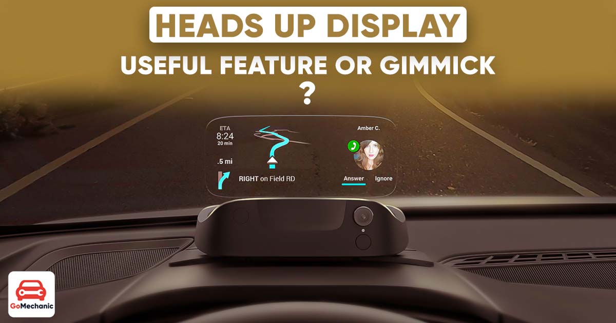 Heads-Up Display - A Gimmick Or A Useful Feature? Explained!