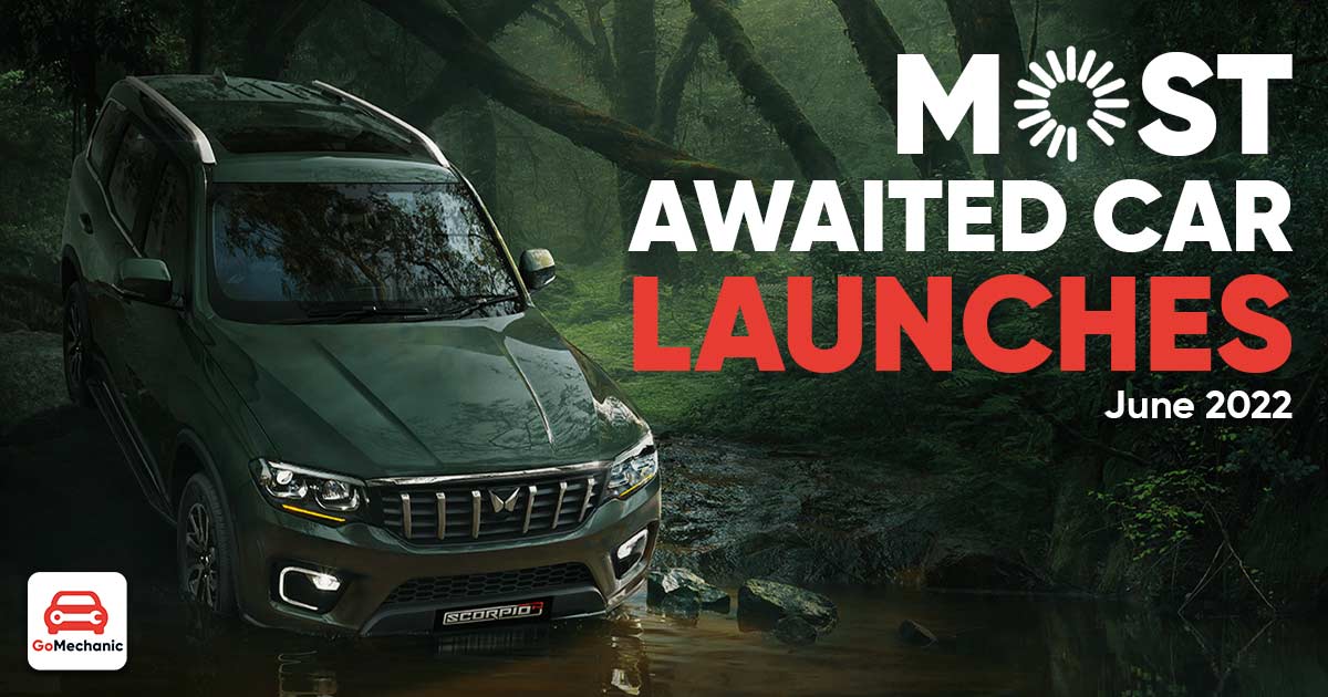 5 Most Awaited Car Launches In June 2022!