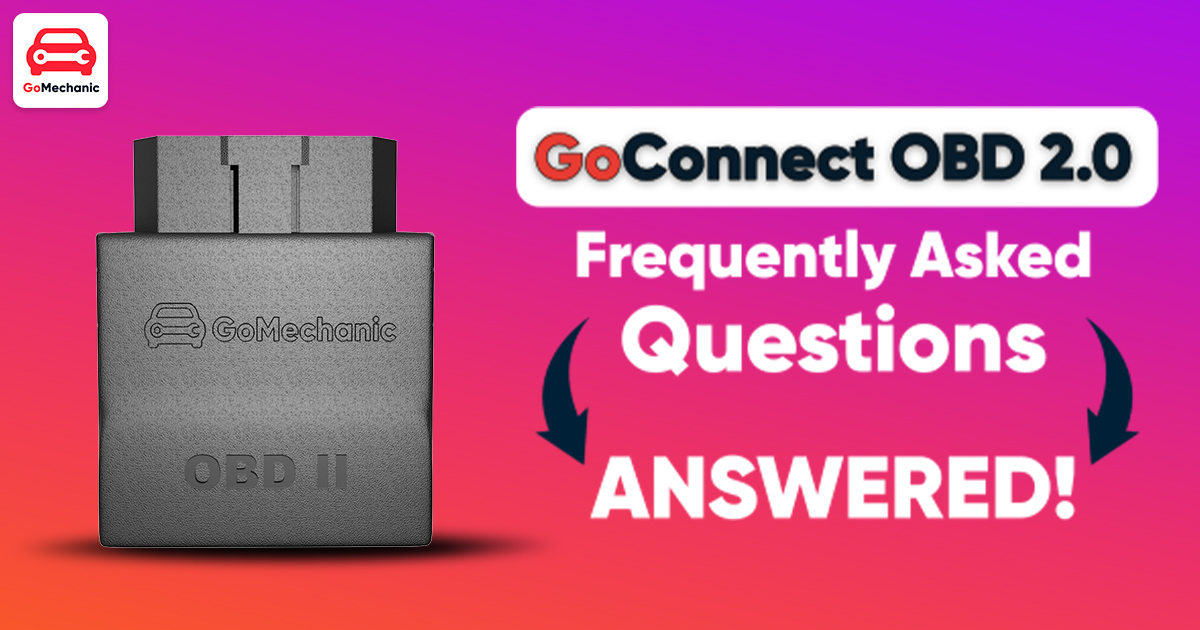 GoConnect OBD 2.0 | 11 Frequently Asked Questions
