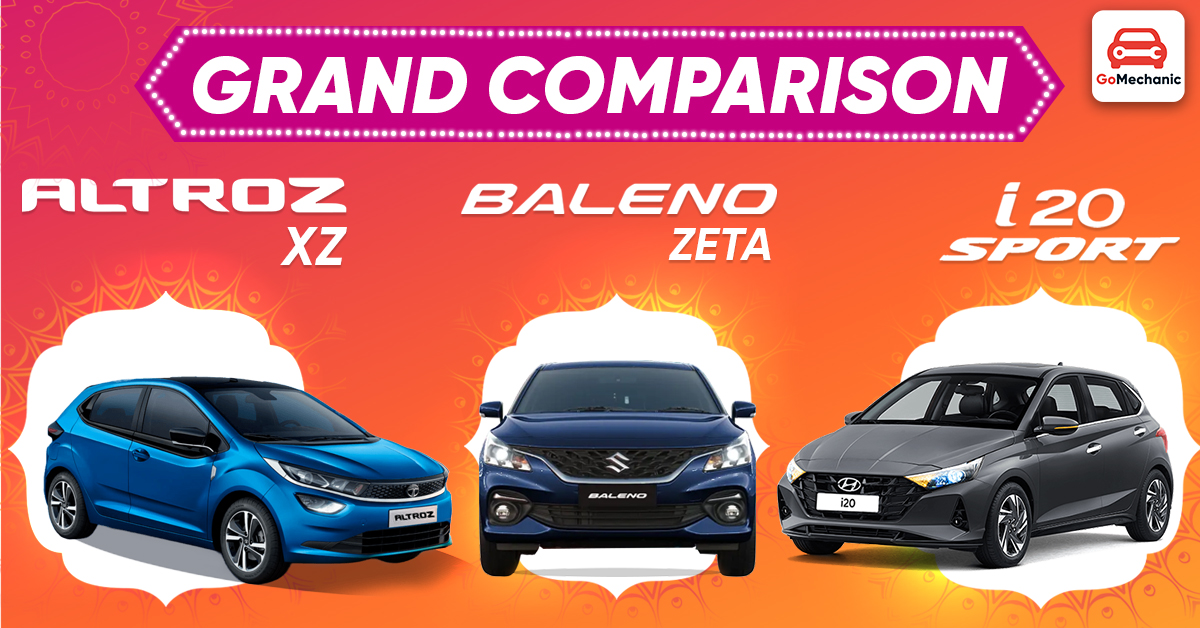 Hyundai i20 Sportz VS Maruti Baleno Zeta VS Tata Altroz XZ - Compared!