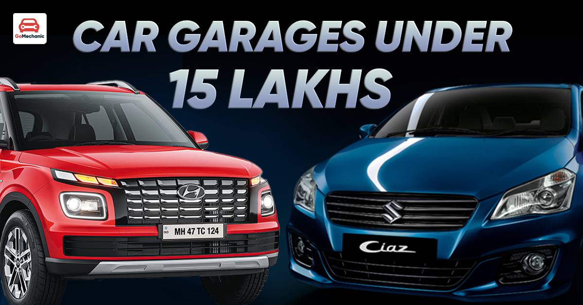 Explore the Best 2023 Car Garages under 15 Lakh in India!