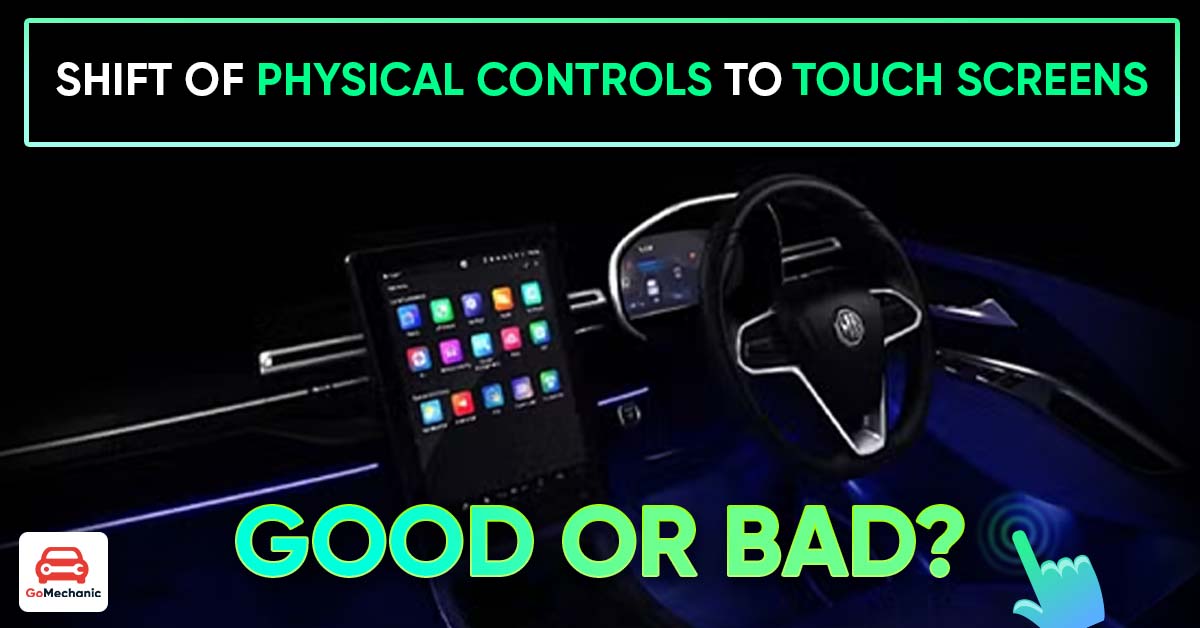 Shift from Physical to Touchscreen Controls in Cars!