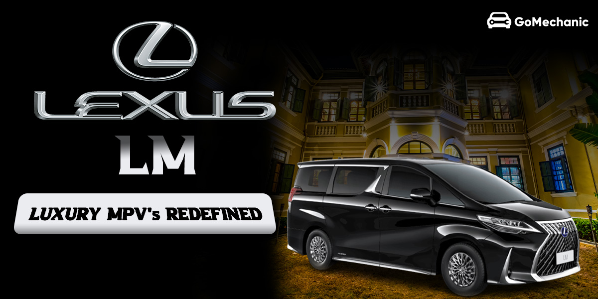 Introducing the Lexus LM: Redefining Luxury MPVs in India