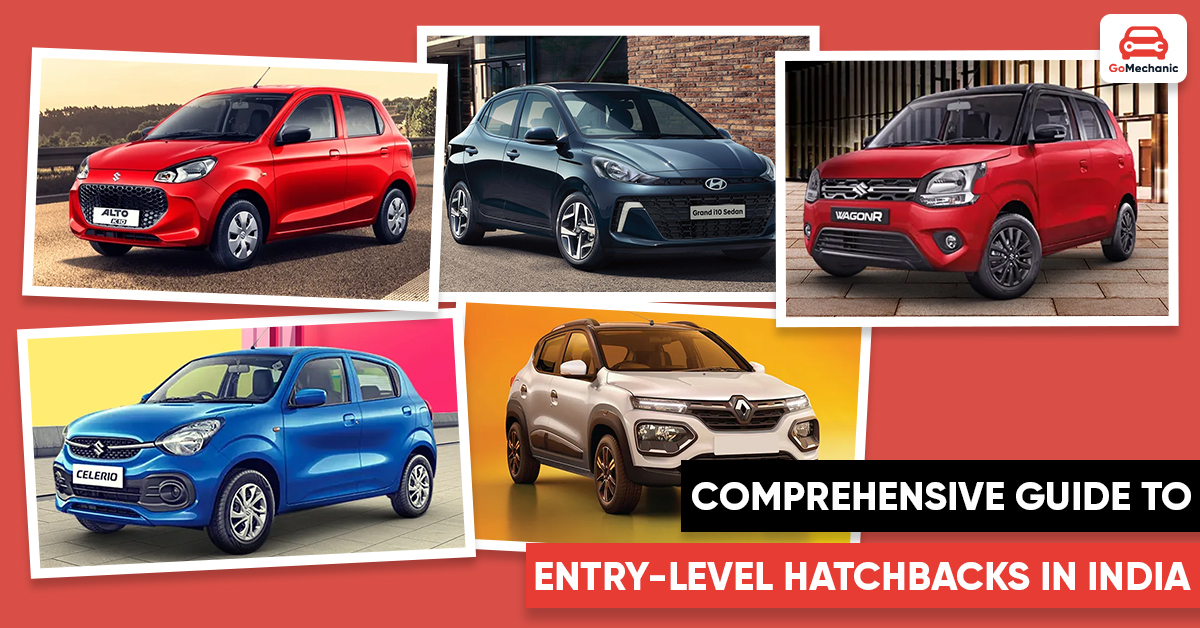 Comprehensive Guide to Entry-Level Hatchbacks in India