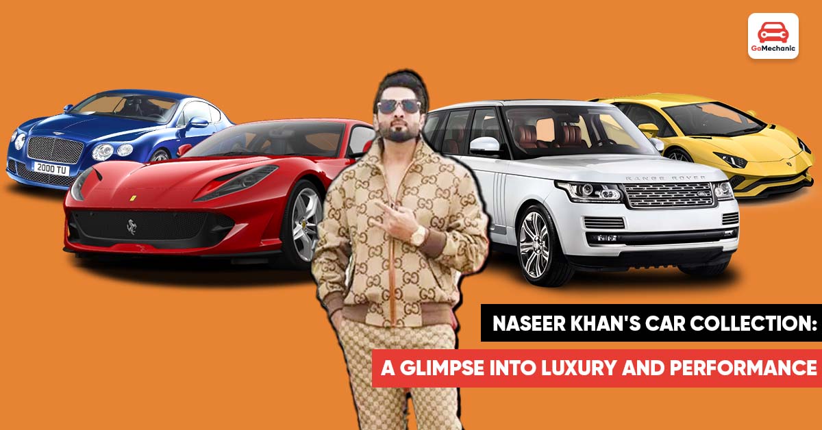 Naseer Khan's Car Collection: A Glimpse into Luxury