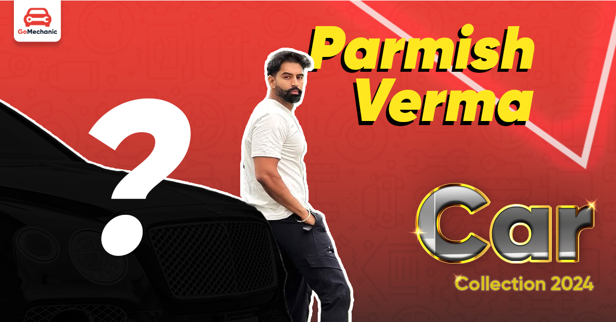 Parmish Verma's Expensive Car Collection 2025