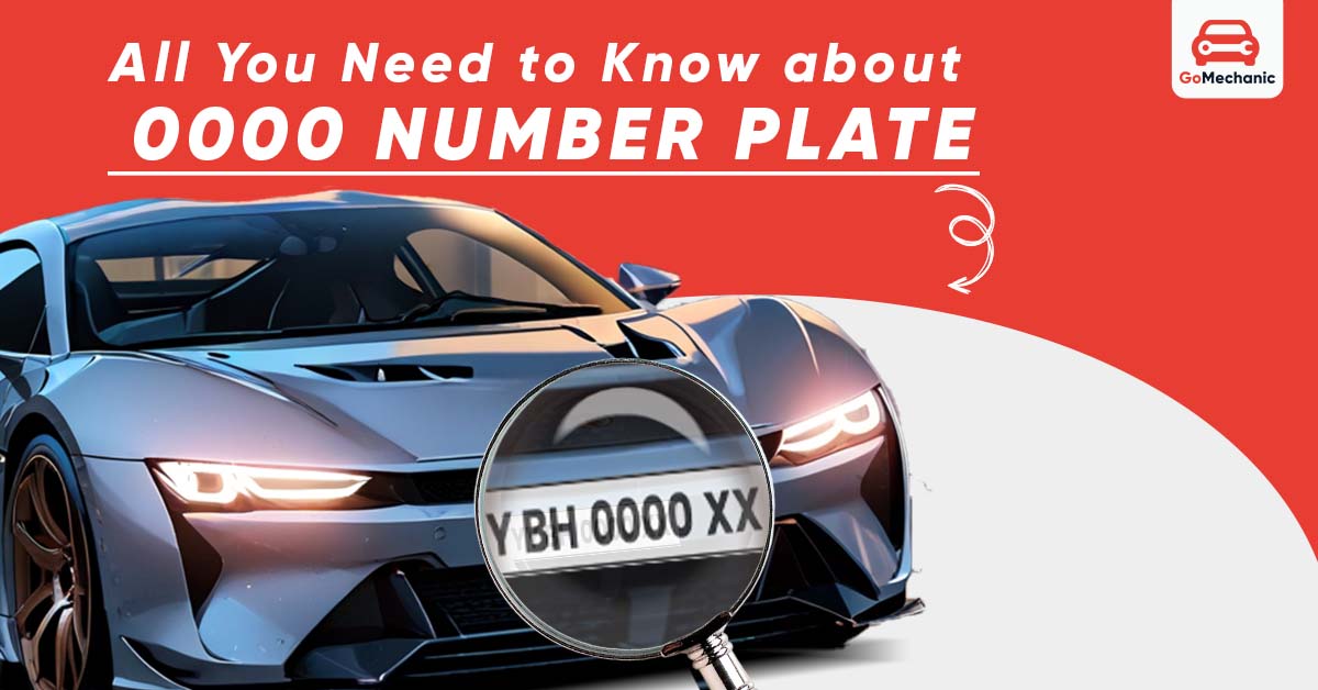 0000 Number Plate in India: Cost, Process & Prestige Explained