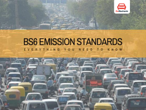 What is BS6? Understand Bharat Stage 6 Norms Today