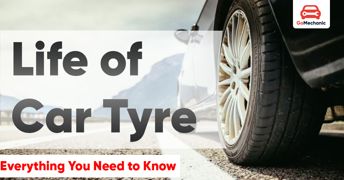 Life of Car Tyre: Essential Tips & Maintenance Guide
