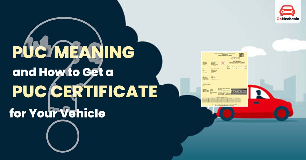 PUC Meaning & How to Get PUC Certificate for Your Vehicle