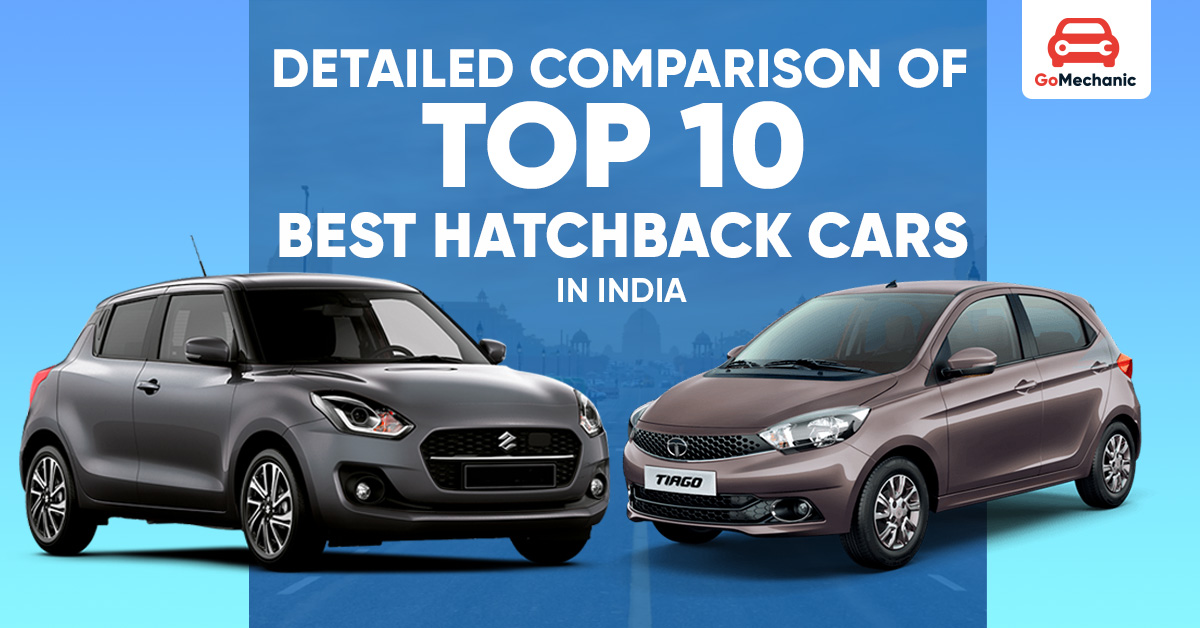 Detailed Comparison of Top 10 Best Hatchback Cars In India