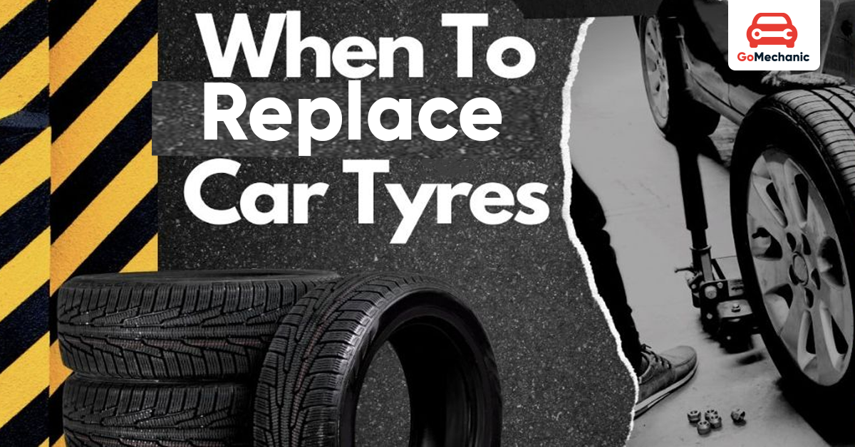 When to Replace Car Tyres: A Guide for Every Driver