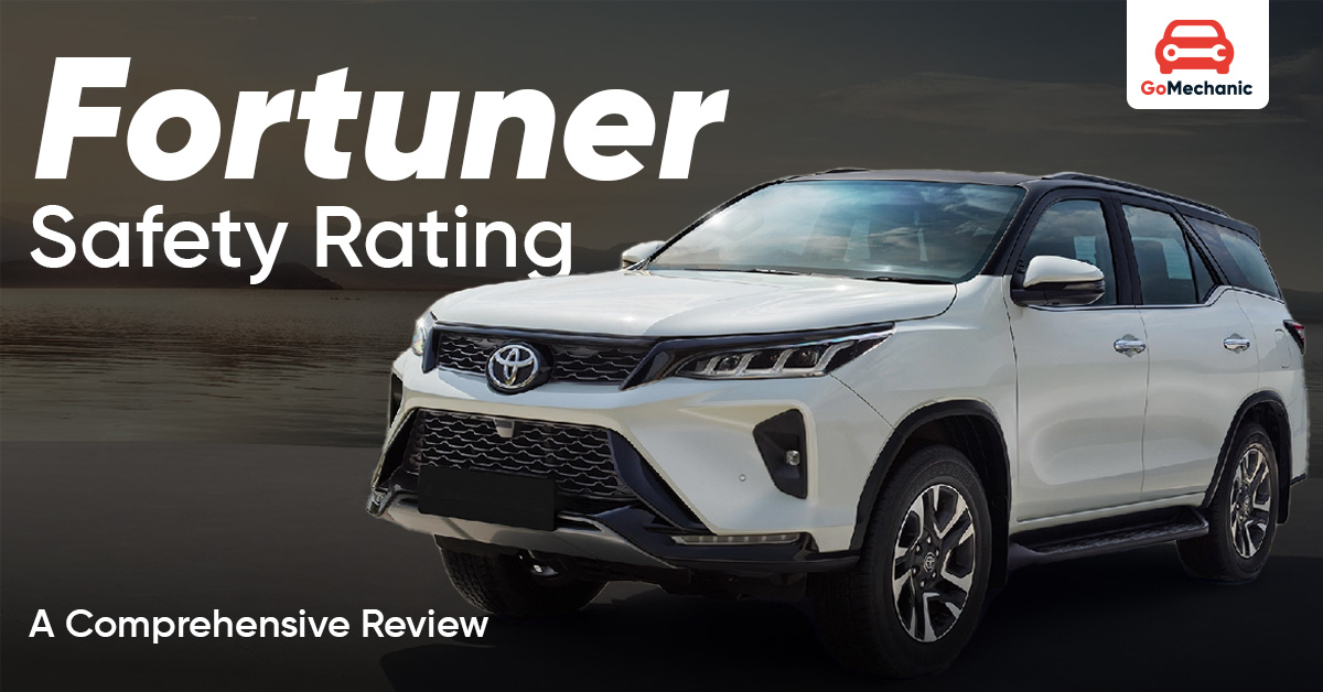 Fortuner Safety Rating 2025: Comprehensive Safety Features