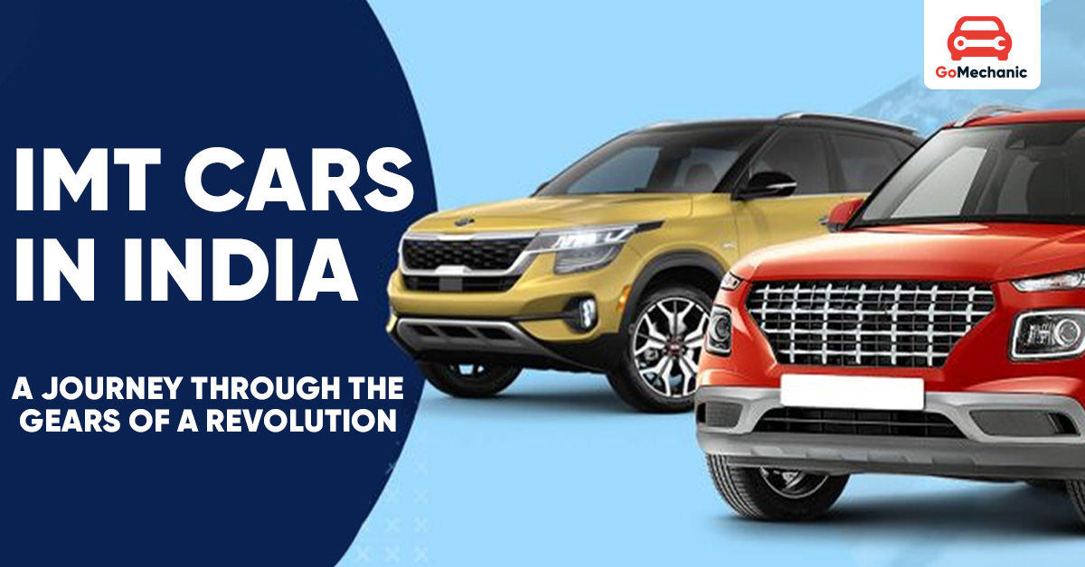 iMT Cars in India: Top Models & Benefits Explained