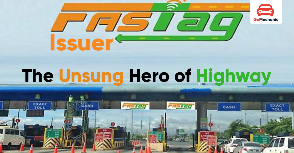 FASTag Issuer: Everything you need to know about it.