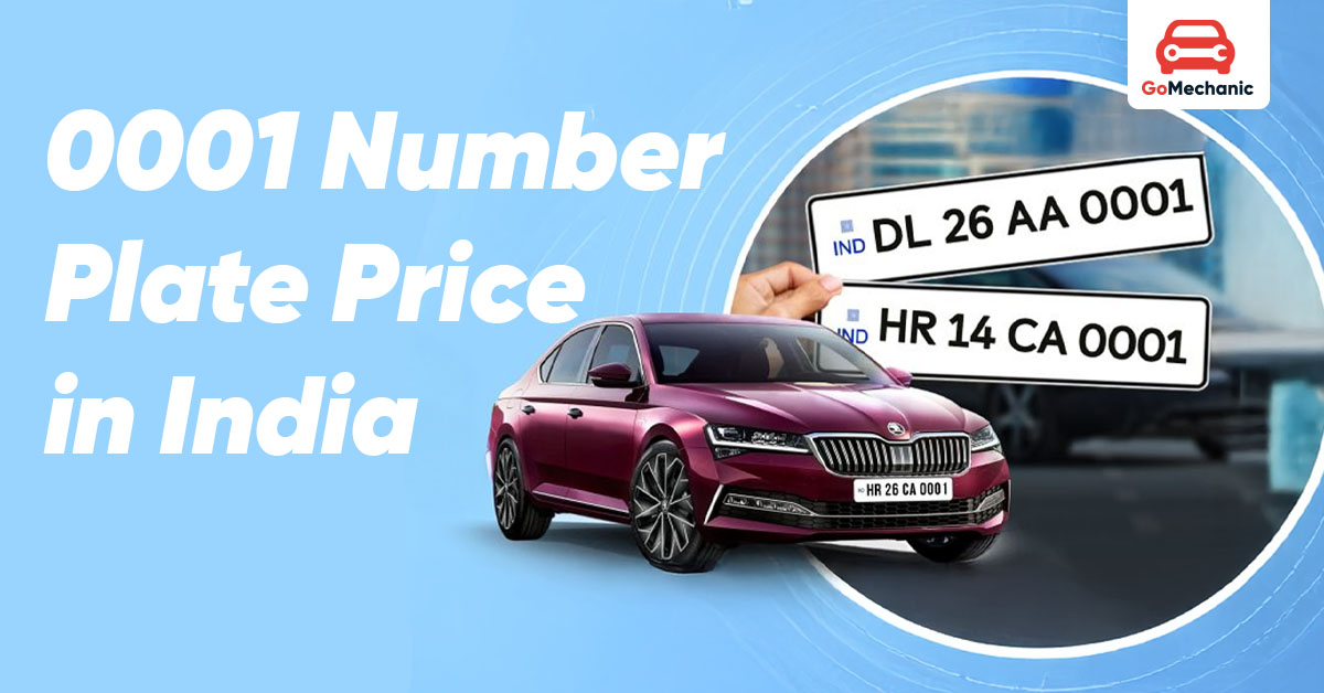 0001 Number Plate Price and Registration Process in India