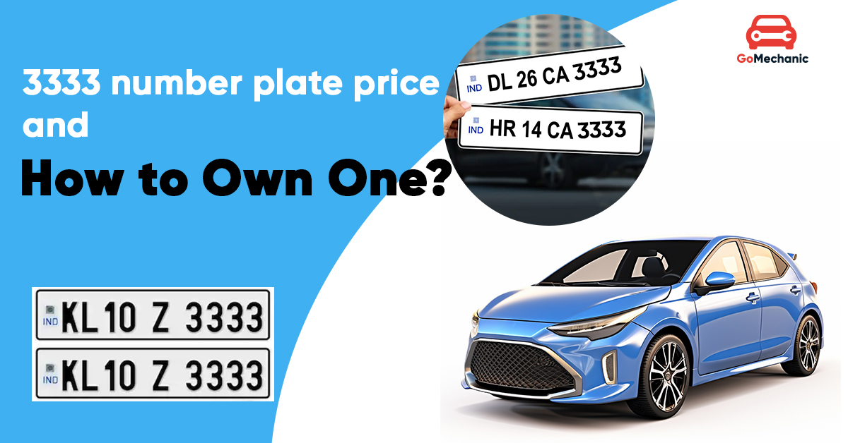 3333 Number Plate Price in India and How to Own One?