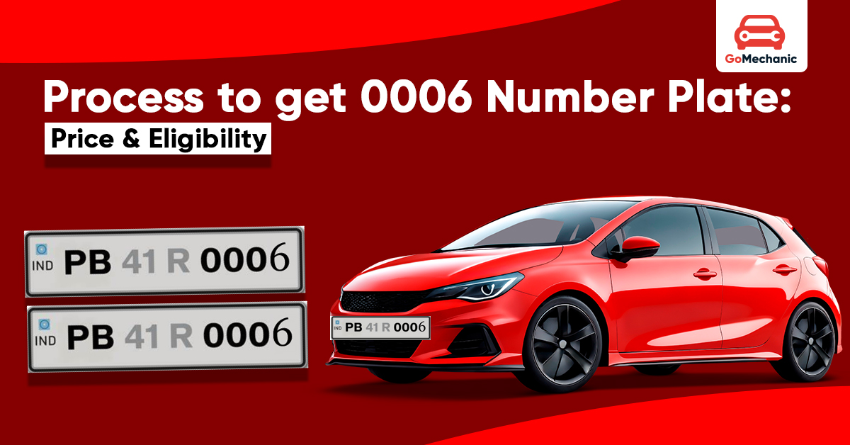 0006 Number Plate Price in India & The Process To Get It