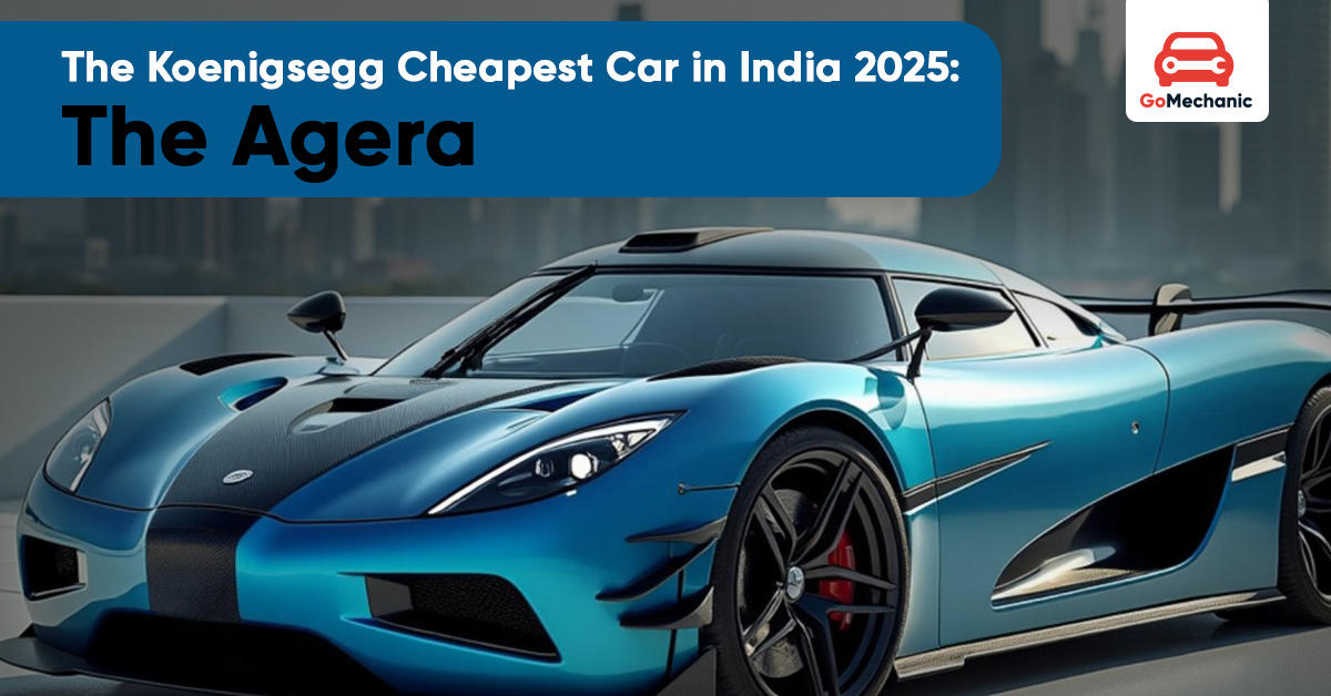 Koenigsegg Cheapest Car in India 2025- Koenigsegg Agera