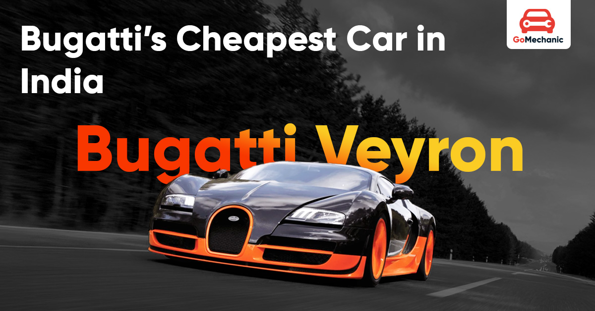 Bugatti Veyron - Bugatti's Cheapest Car in India, 2025