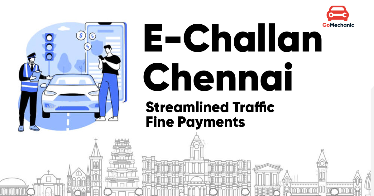 E-Challan Chennai: Quick & Easy Traffic Fine Payments Online