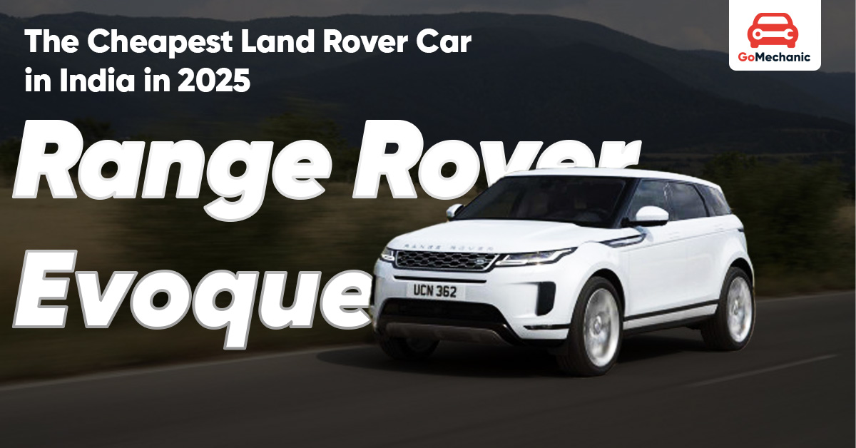 Range Rover Evoque: Cheapest Land Rover Car in India 2025