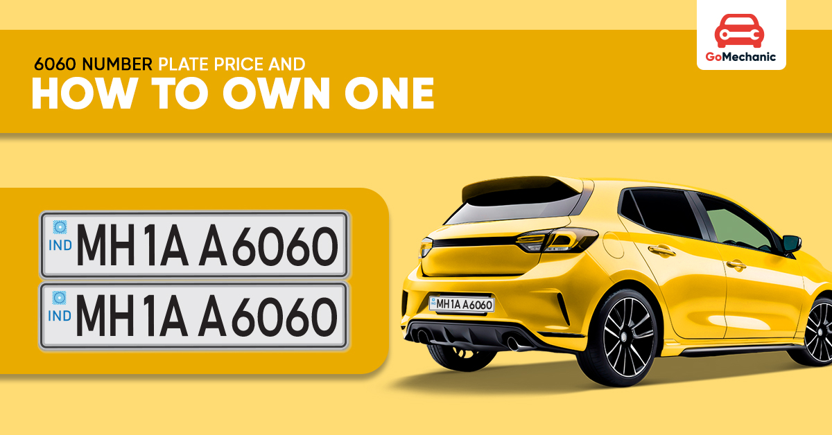 6060 Number Plate Price and To-Do Steps to Apply Easily