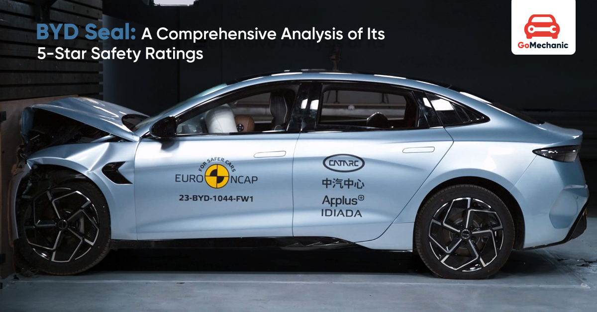 BYD Seal Safety Rating by Euro NCAP 2025 - GoMechanic