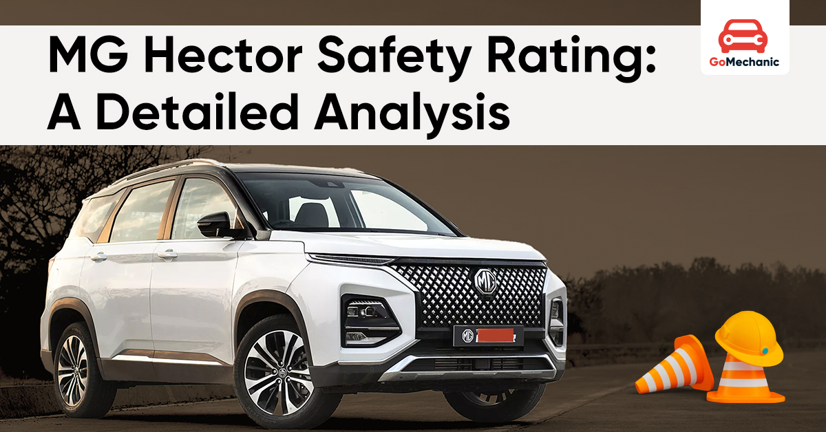 MG Hector Safety Rating 2025: 5-Star NCAP & Features