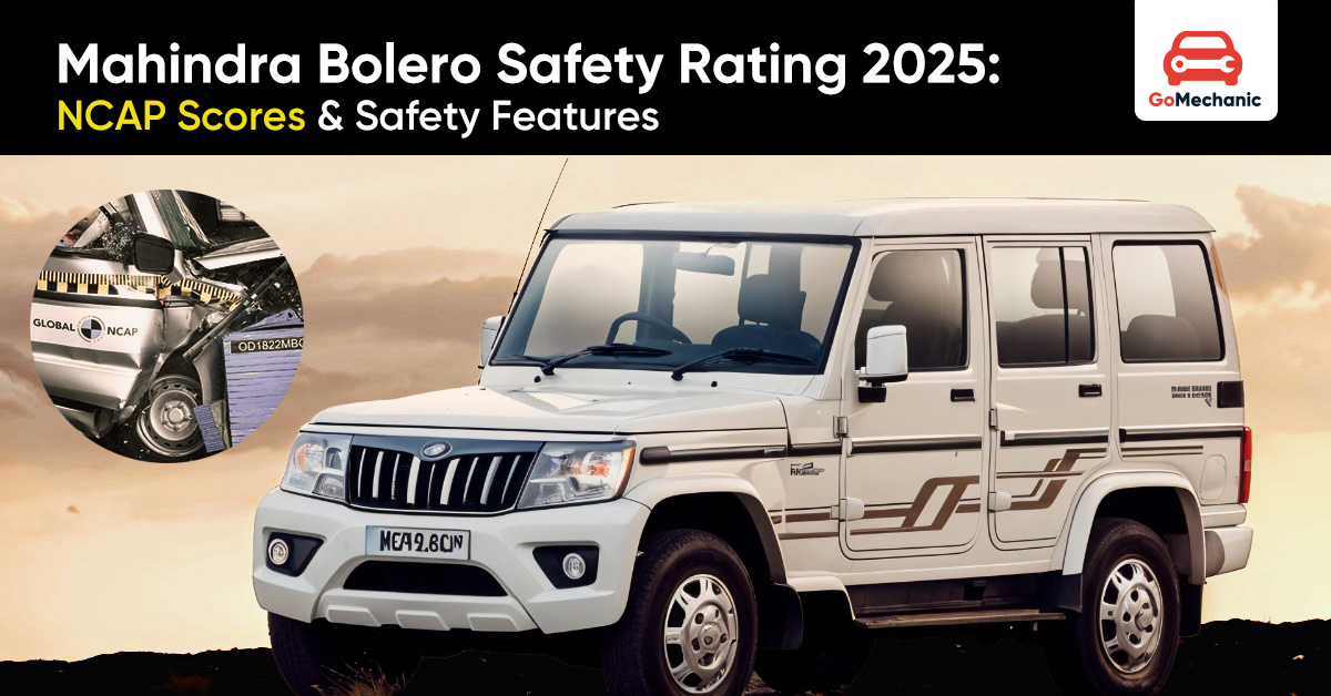Mahindra Bolero Safety Rating 2025: NCAP Safety Features
