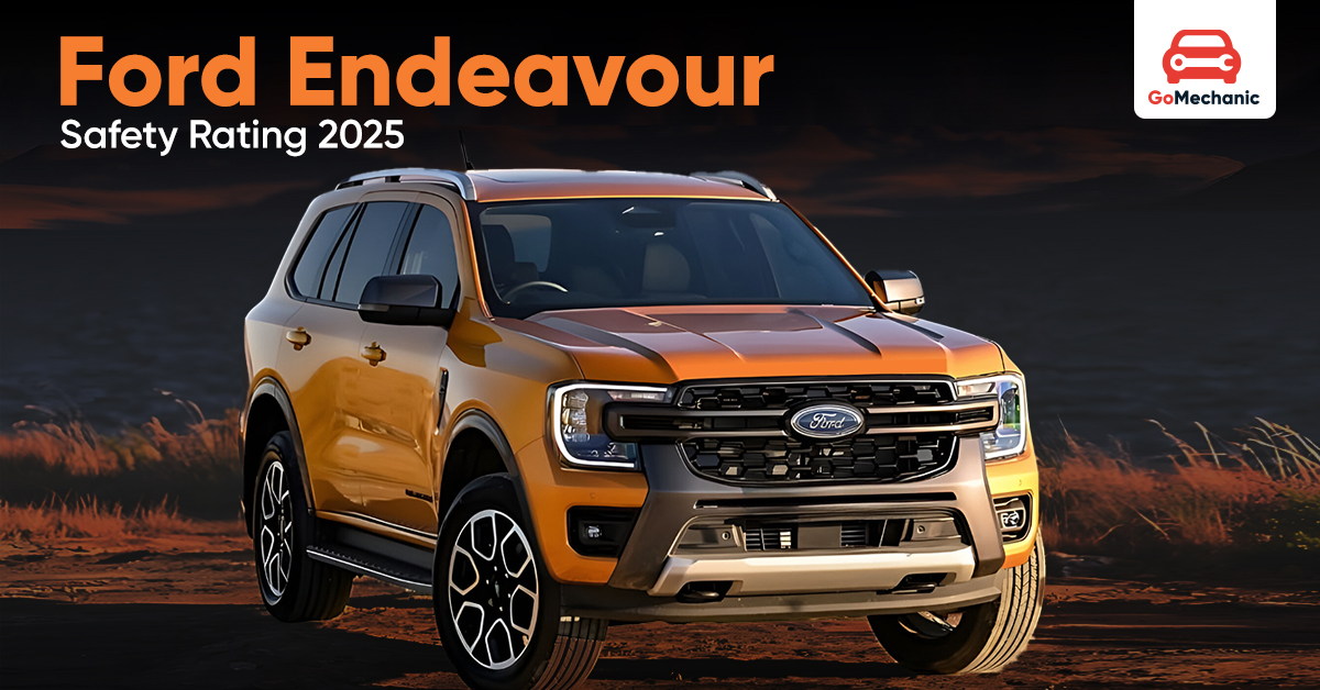 Ford Endeavour Safety Rating 2025: Global Safety NCAP