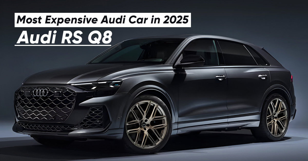 Most Expensive Audi Car in India 2025 – GoMechanic