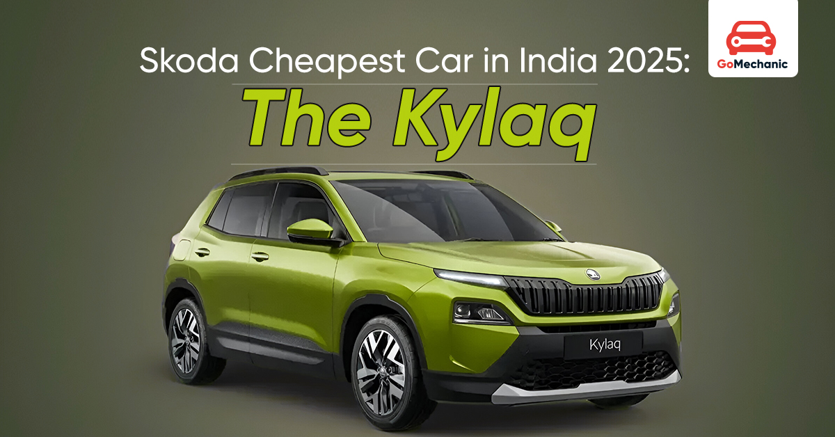 Skoda Cheapest Car in India for 2025: The Skoda Kylaq