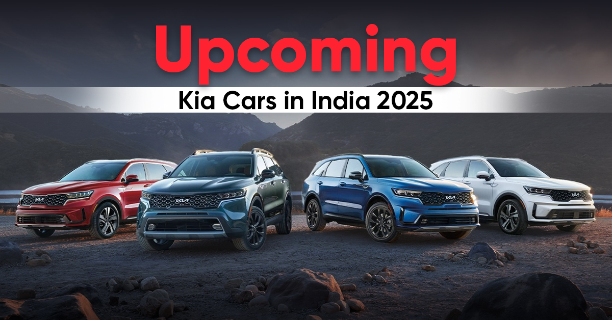 Kia Upcoming Cars 2025 India – New EVs, SUVs, MUVs Revealed