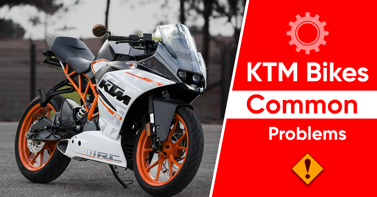 KTM Bikes Common Issues India in 2026