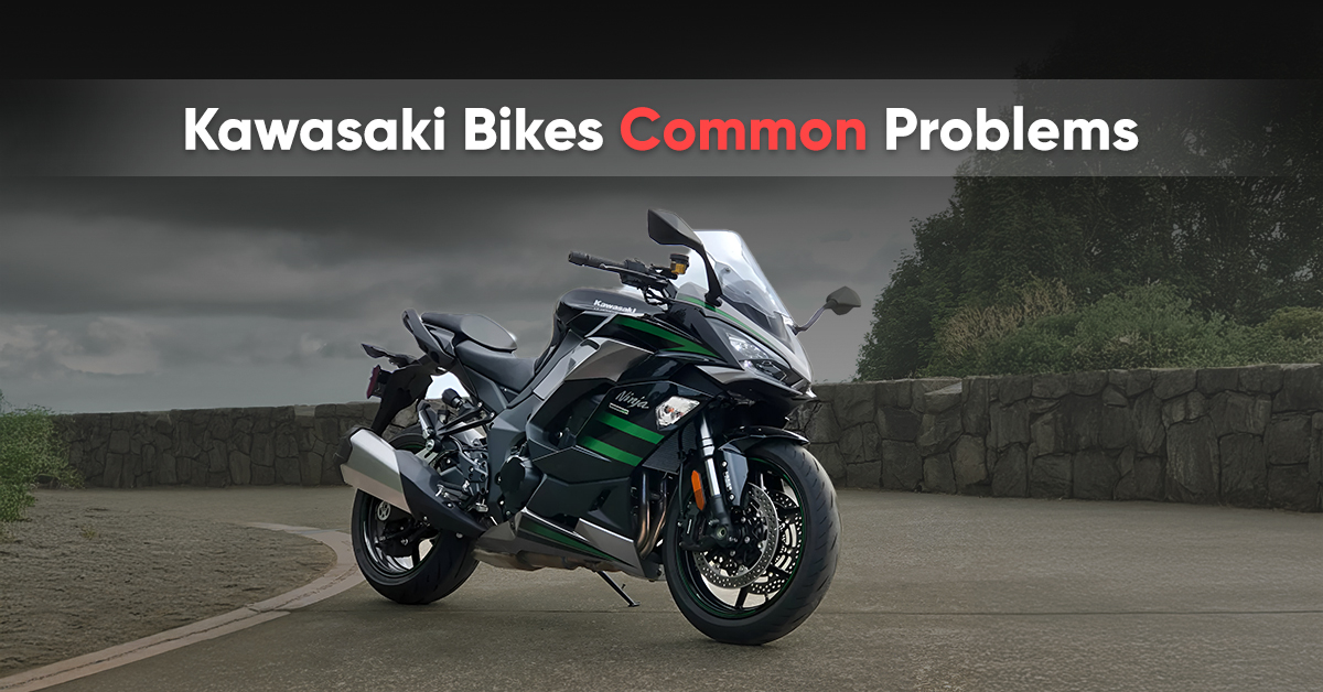 Kawasaki Bikes Common Problems – Issues & Solutions Explained