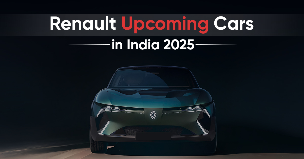 Renault Upcoming Cars in India 2025: Features, Price & More