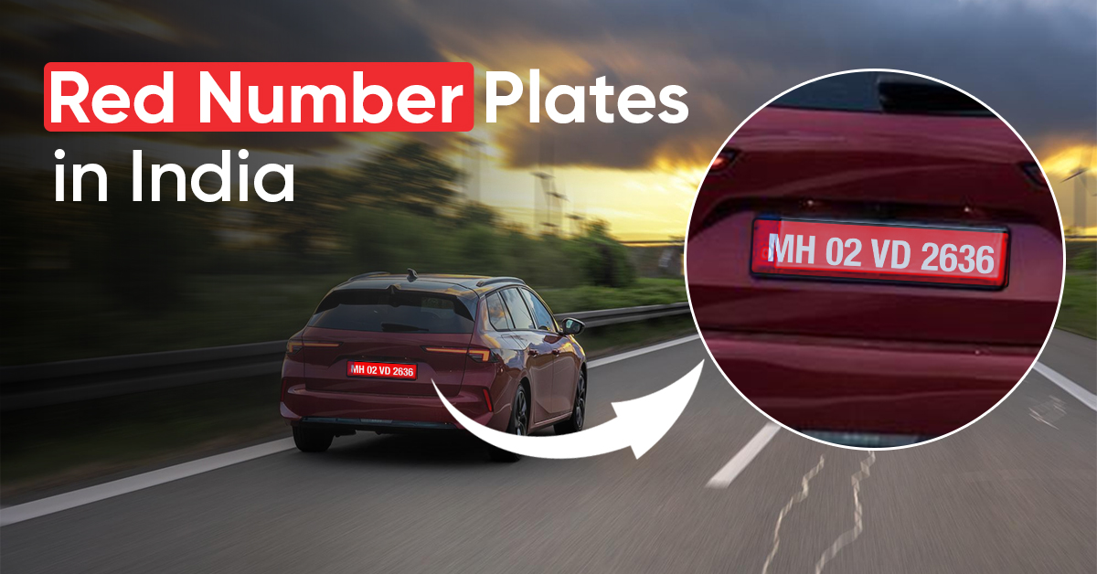 Red Number Plates in India: Rules, Meaning, Eligibility & Use