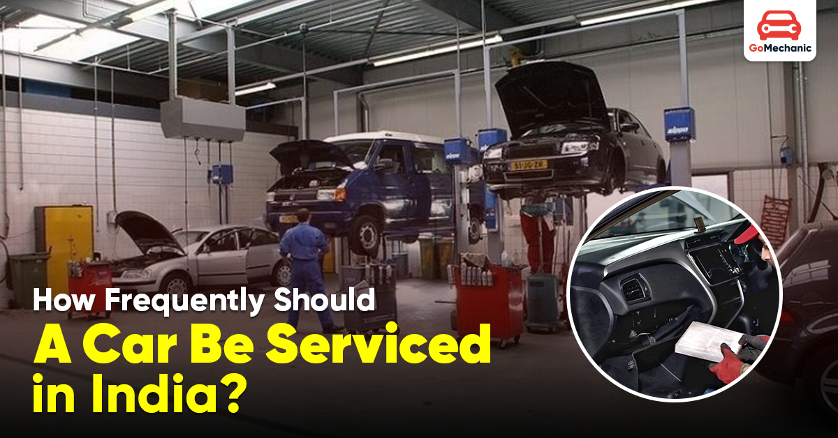 How often should you service your car - A complete guide