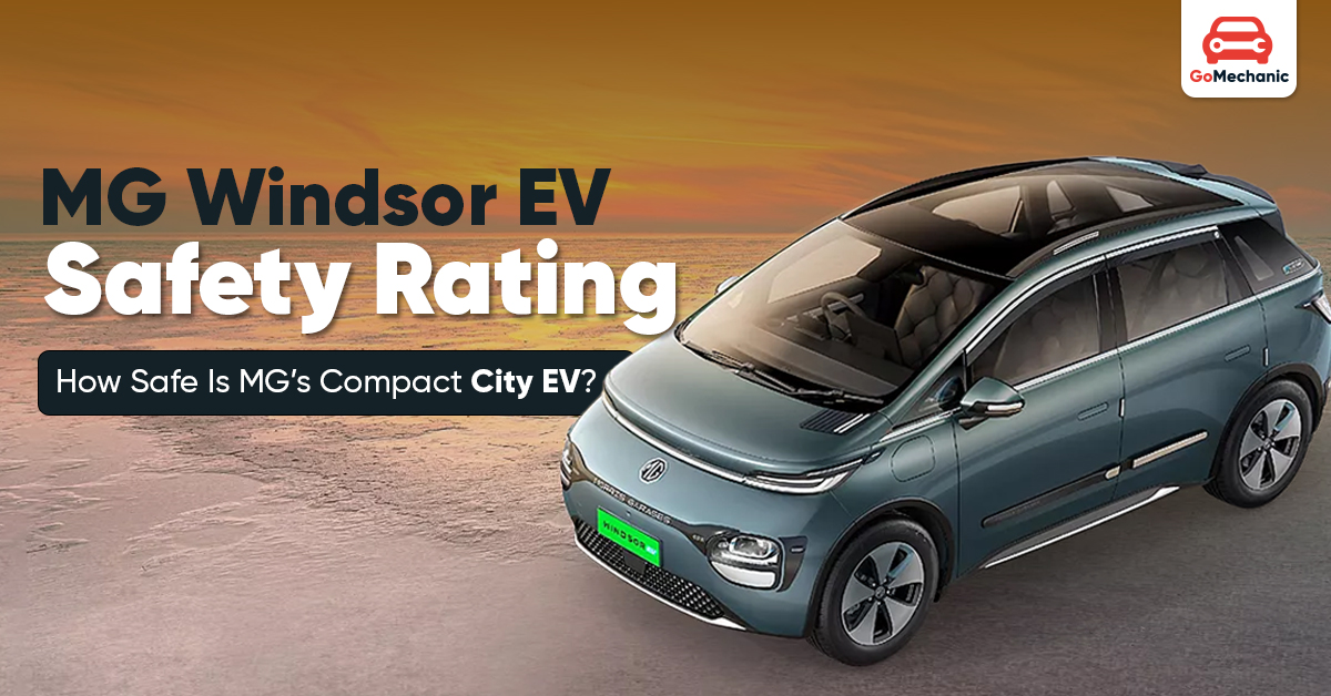 MG Windsor EV Safety Rating in 2025