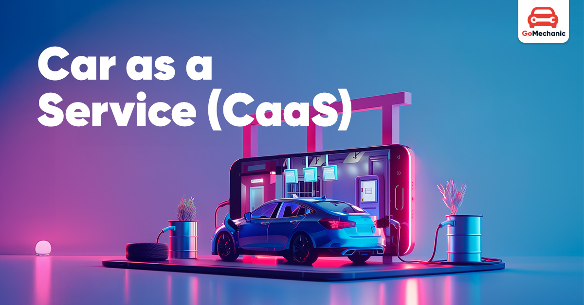 What is Car as a Service (CaaS)? Everything You Need to Know