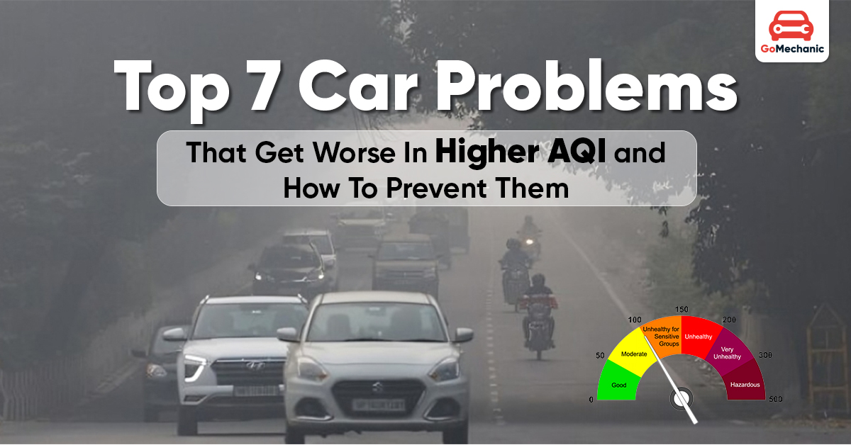 Top 7 Car Problems That Get Worse in High AQI