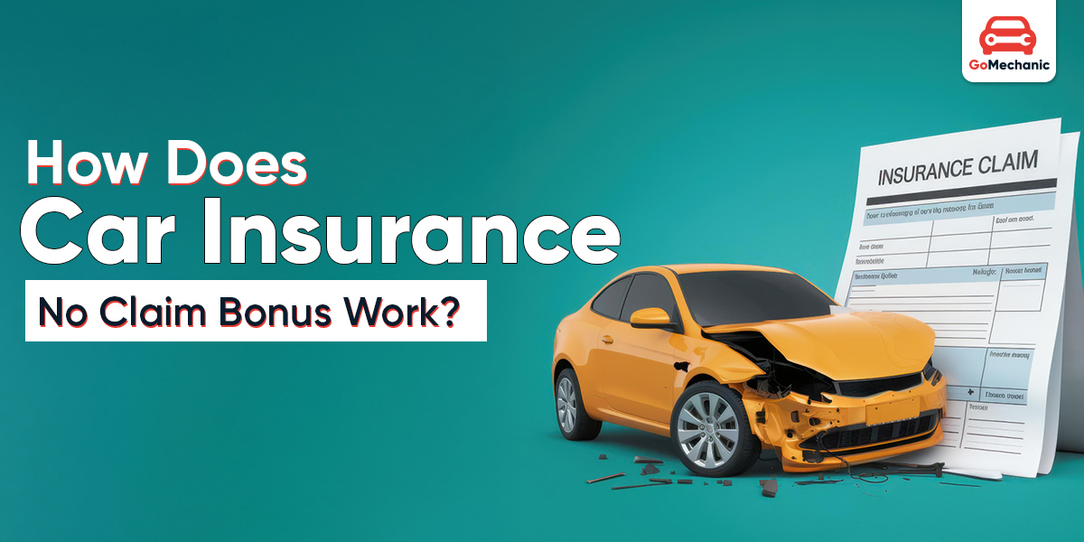No Claim Bonus in Car Insurance Benefits Explained