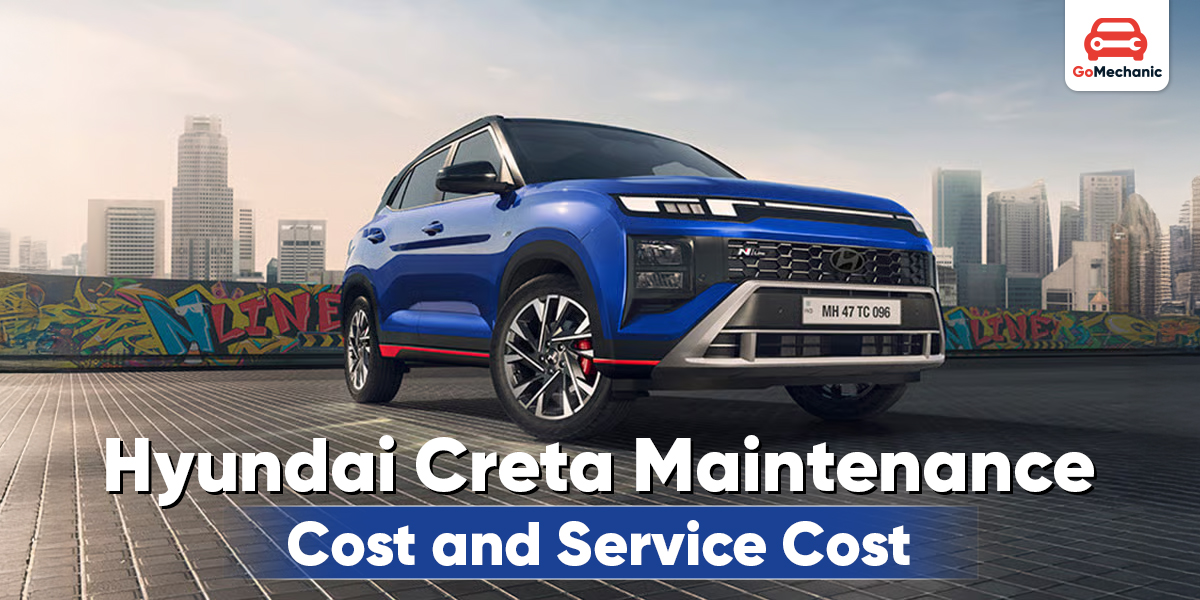 Hyundai Creta Maintenance Cost Breakdown and Service